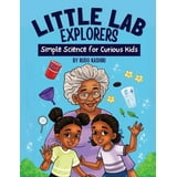 Little Lab Explorers: Simple Science for Curious kids, (Paperback ...