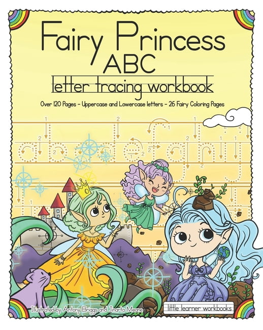 Little Learner Workbooks Fairy Princess ABC - Letter Tracing Workbook ...