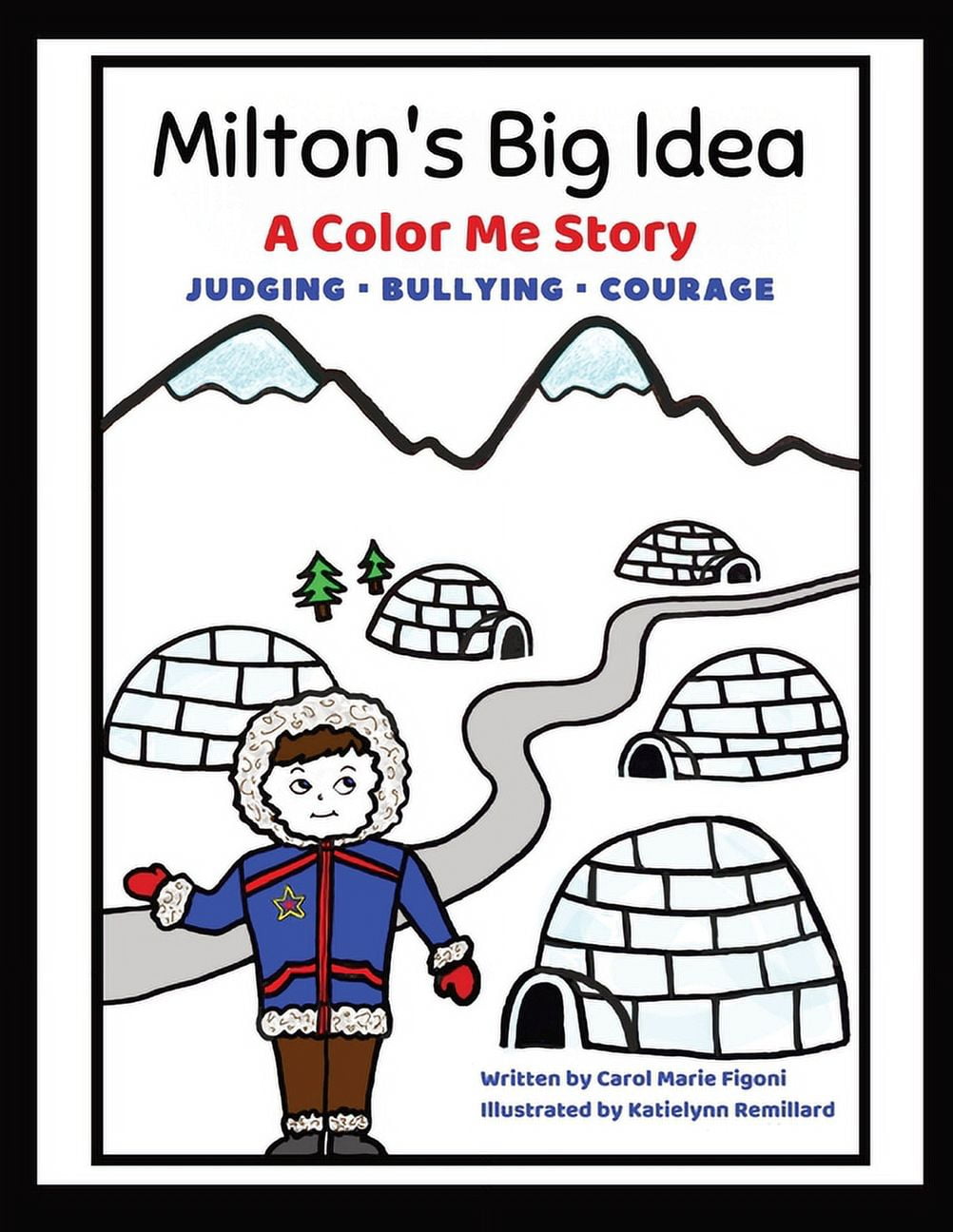 Little Life Lessons by Carol Marie Figoni: Milton's Big Idea: A Color ...