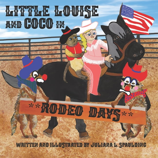 Little Louise and Coco in Rodeo Days - Walmart.com