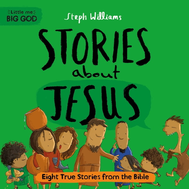 Little Me, Big God: Little Me, Big God: Stories about Jesus: Eight True ...