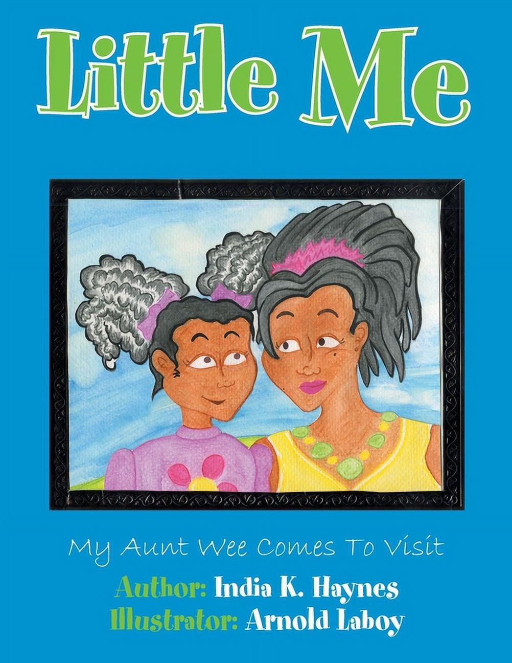 Little Me : My Aunt Wee Comes to Visit - Walmart.com