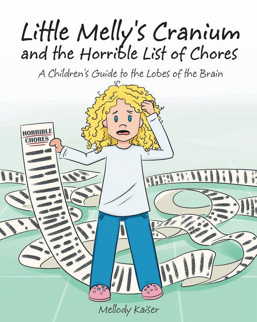 Little Melly's Cranium - and the Horrible List of Chores: A Children's ...