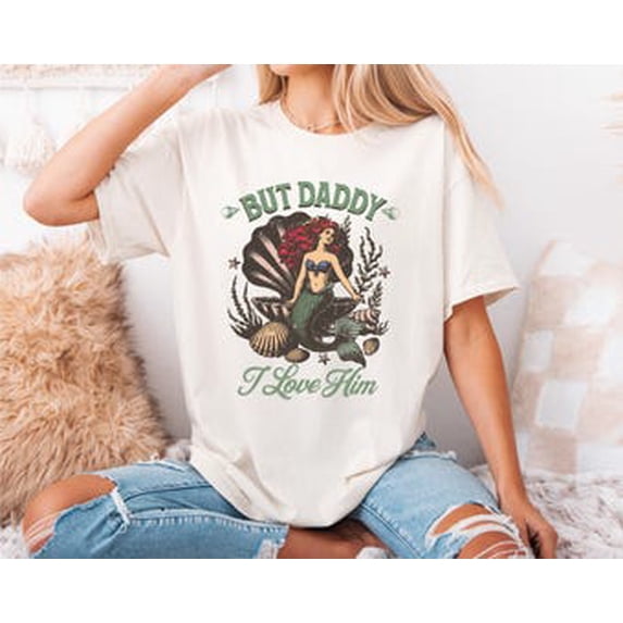 Little Mermaid Shirt, But Daddy I Love Him Shirt, Princess Ariel ...