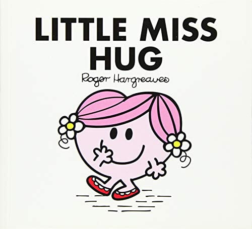 Pre-Owned Little Miss Hug: The Brilliantly Funny Classic Children’s ...