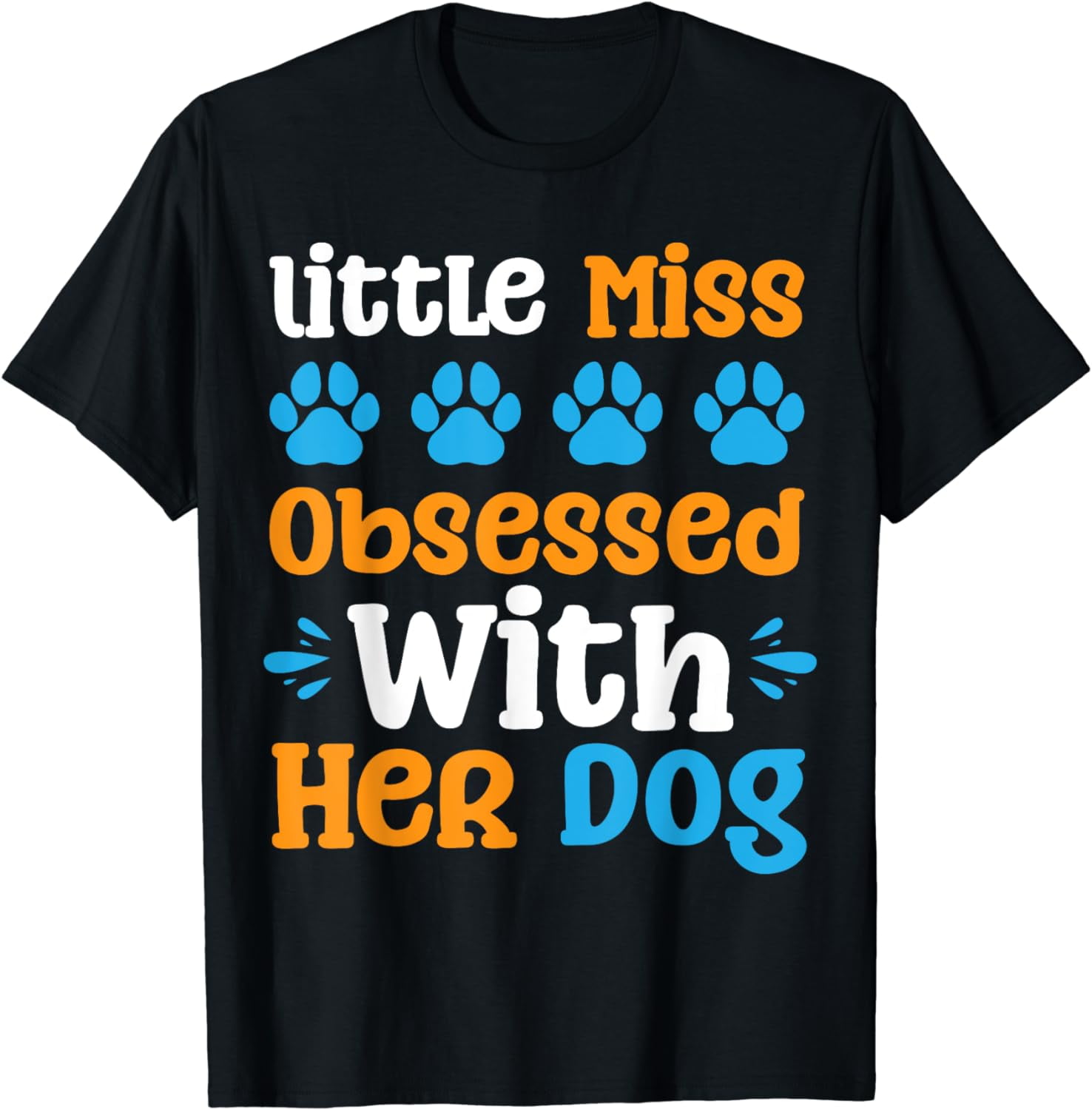 Little Miss Obsessed With Her Dog T-Shirt - Walmart.com