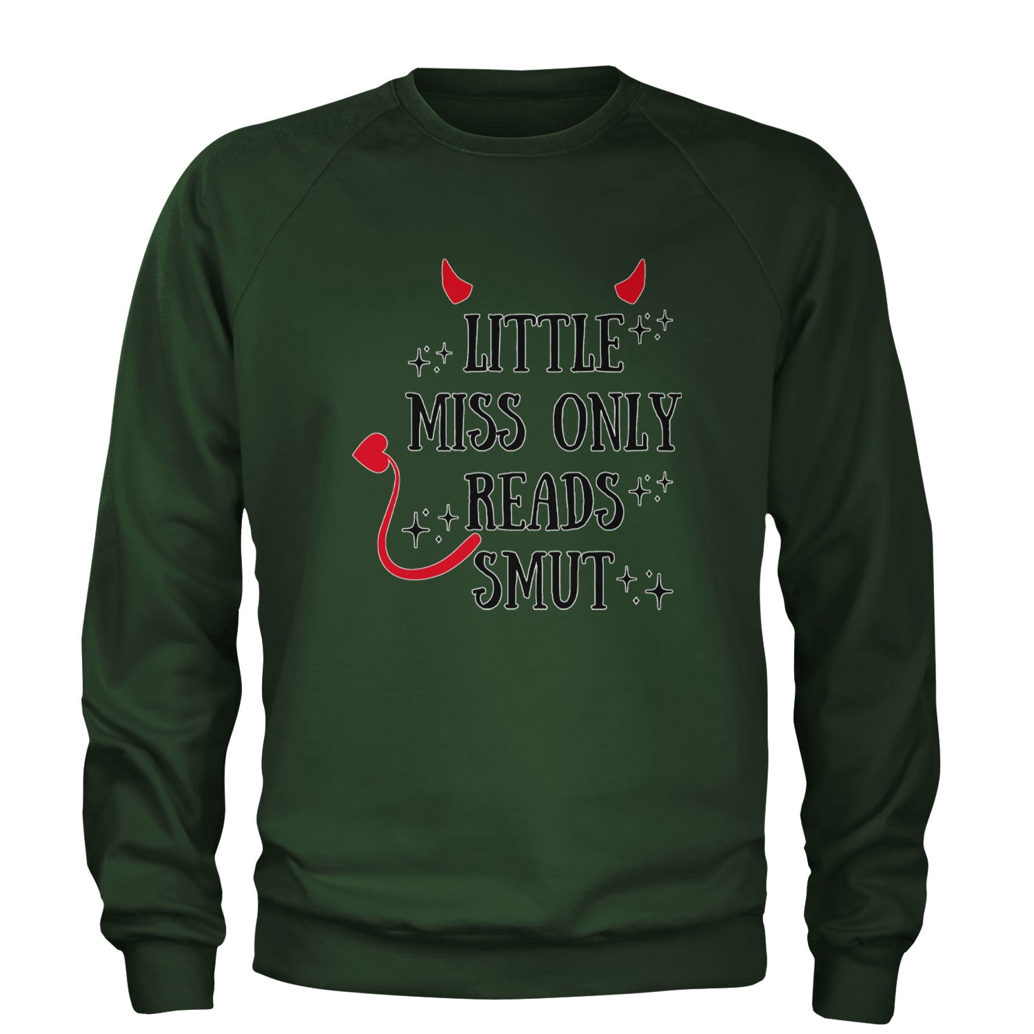 Little Miss Only Reads Smut Devilish Adult Crewneck Sweatshirt ...