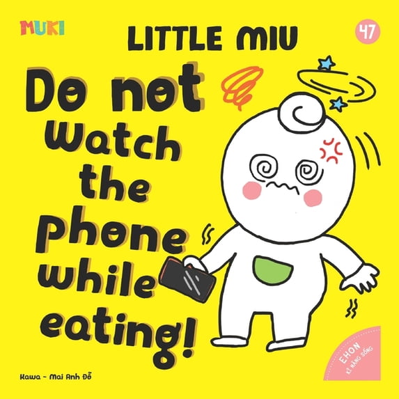 Little Miu, Do Not Watch the Phone While Eating!: A Heartwarming Story ...