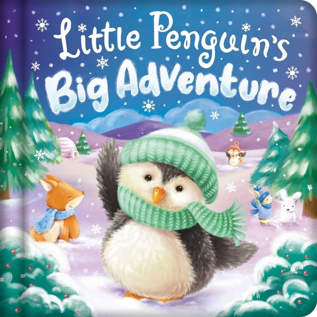 Little Penguin's Big Adventure: Padded Board Book, (Board Book ...