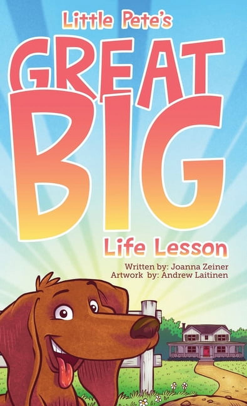 Little Pete's Great Big Life Lesson (Hardcover) - Walmart.com