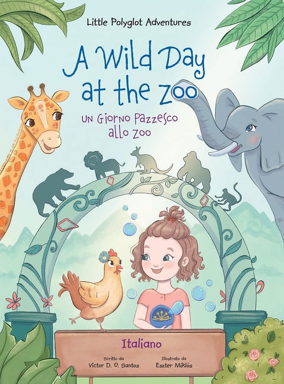 Little Polyglot Adventures A Wild Day at the Zoo / un Giorno Pazzesco ...