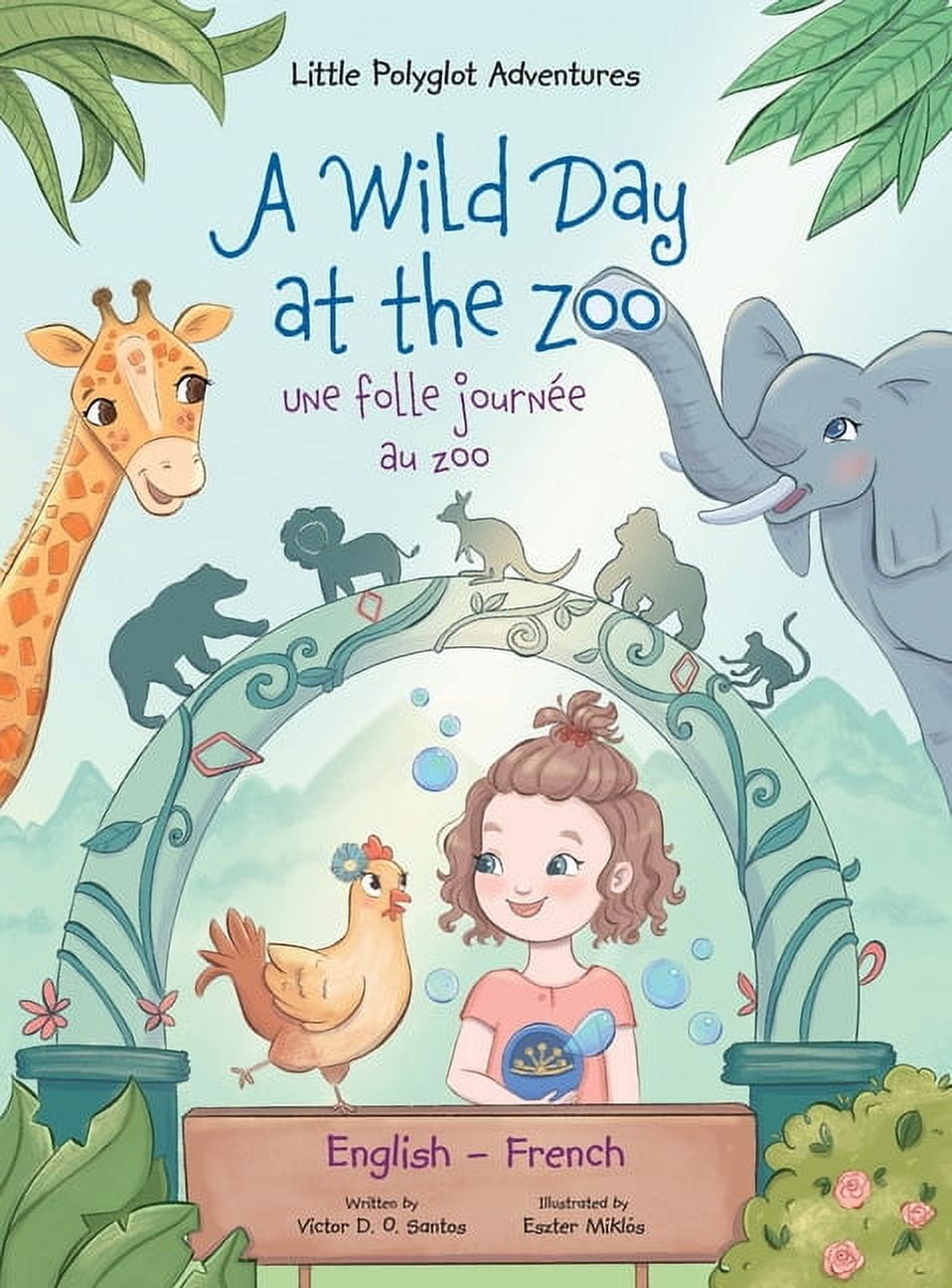 Little Polyglot Adventures: A Wild Day at the Zoo / Une Folle Journée ...