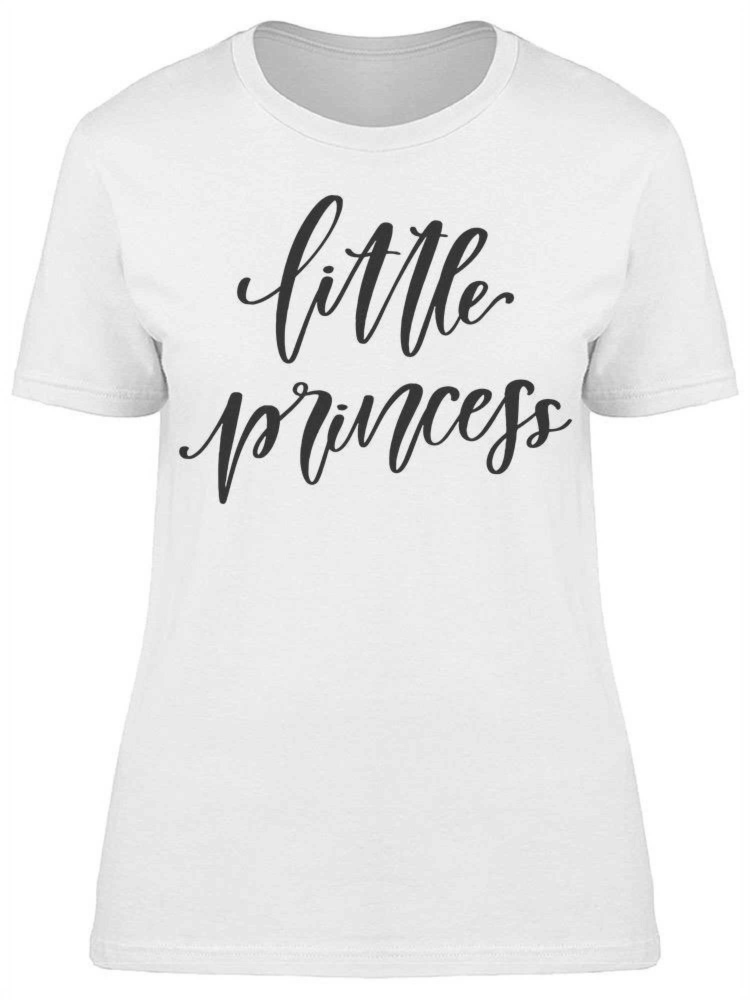 Little Princess Cursive Font T-Shirt Women -Image by Shutterstock ...