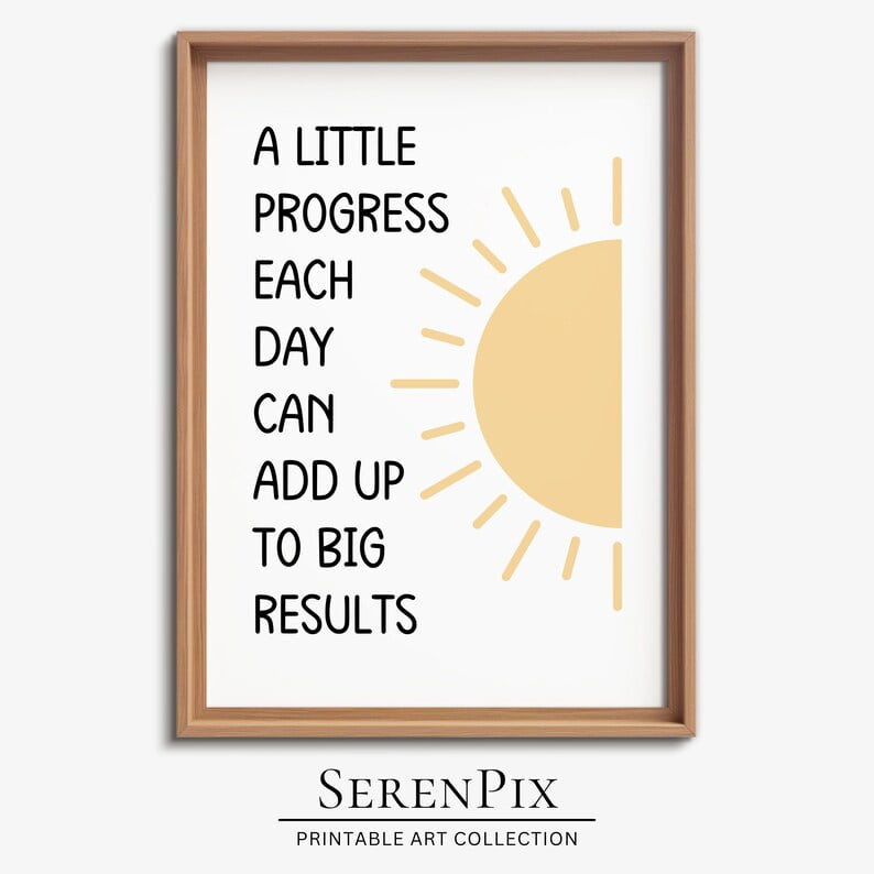 A Little Progress Each Day Can Add Up To Big Results, Inspirational ...