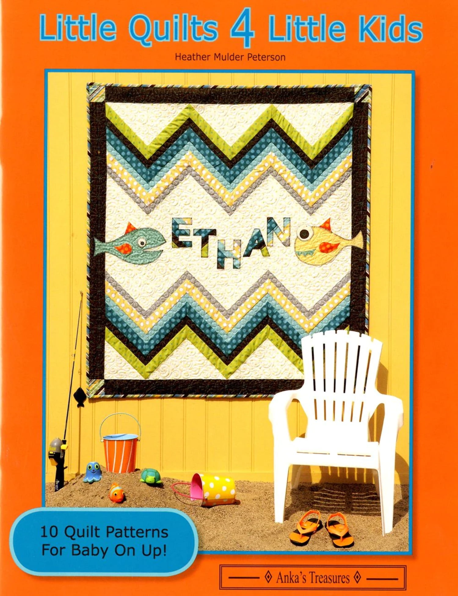 Little Quilts 4 Little Kids Quilt Pattern Book by Heather Peterson of ...