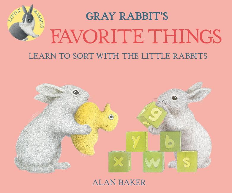 Little Rabbit Books: Gray Rabbit's Favorite Things (Hardcover ...