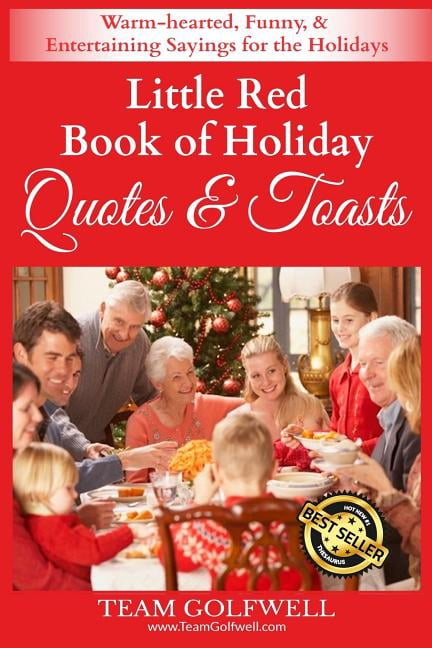Quotes to Inspire Little Red Book of Holiday Quotes & Toasts: Warm ...