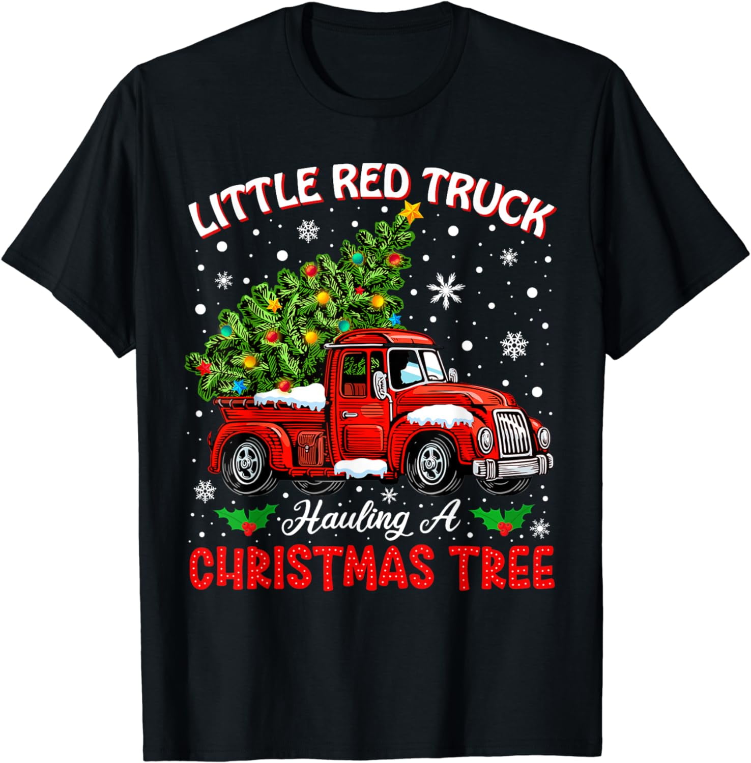 Little Red Truck Hauling A Christmas Tree T-Shirt - Walmart.com