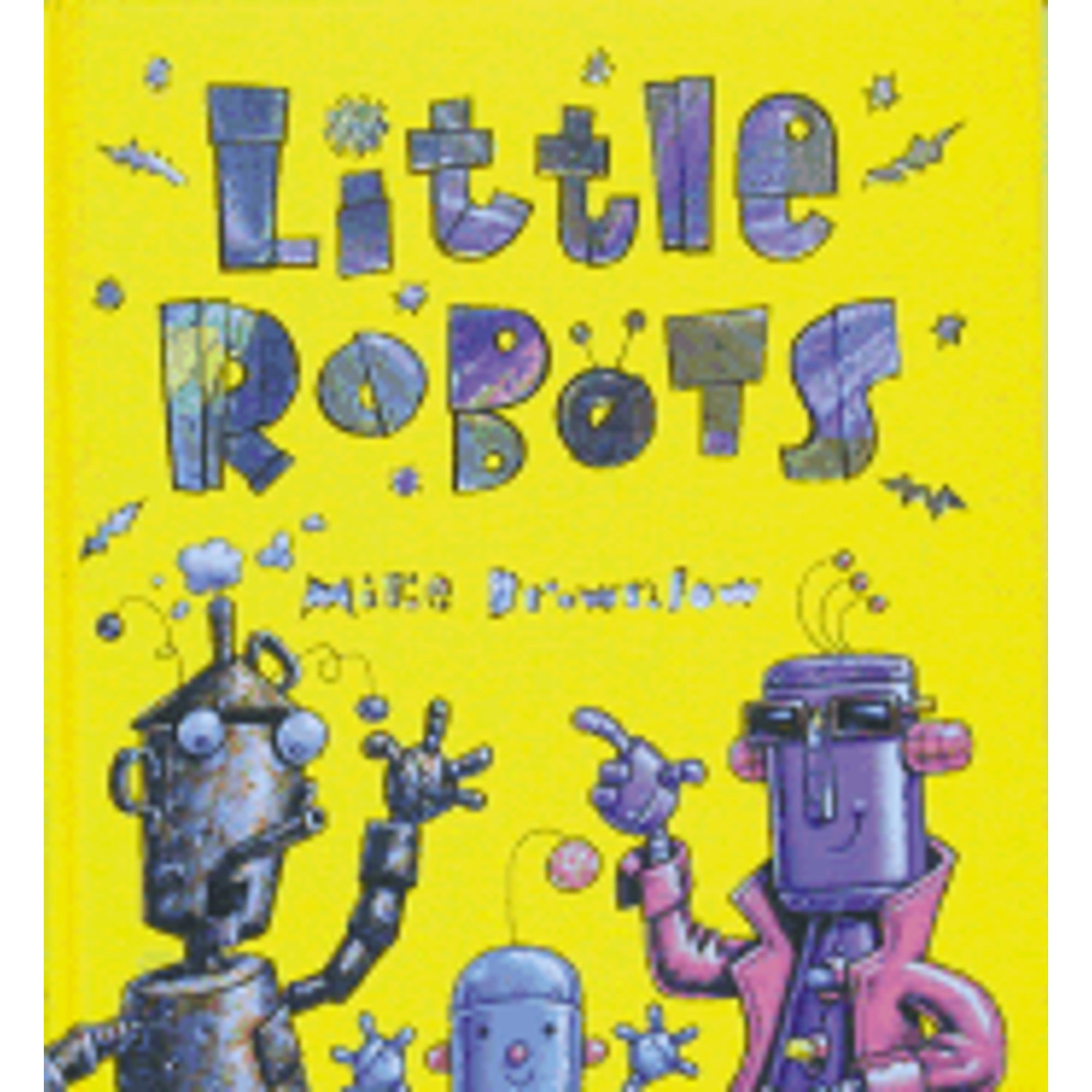 Little Robots (Hardcover) by Mike Brownlow - Walmart.com
