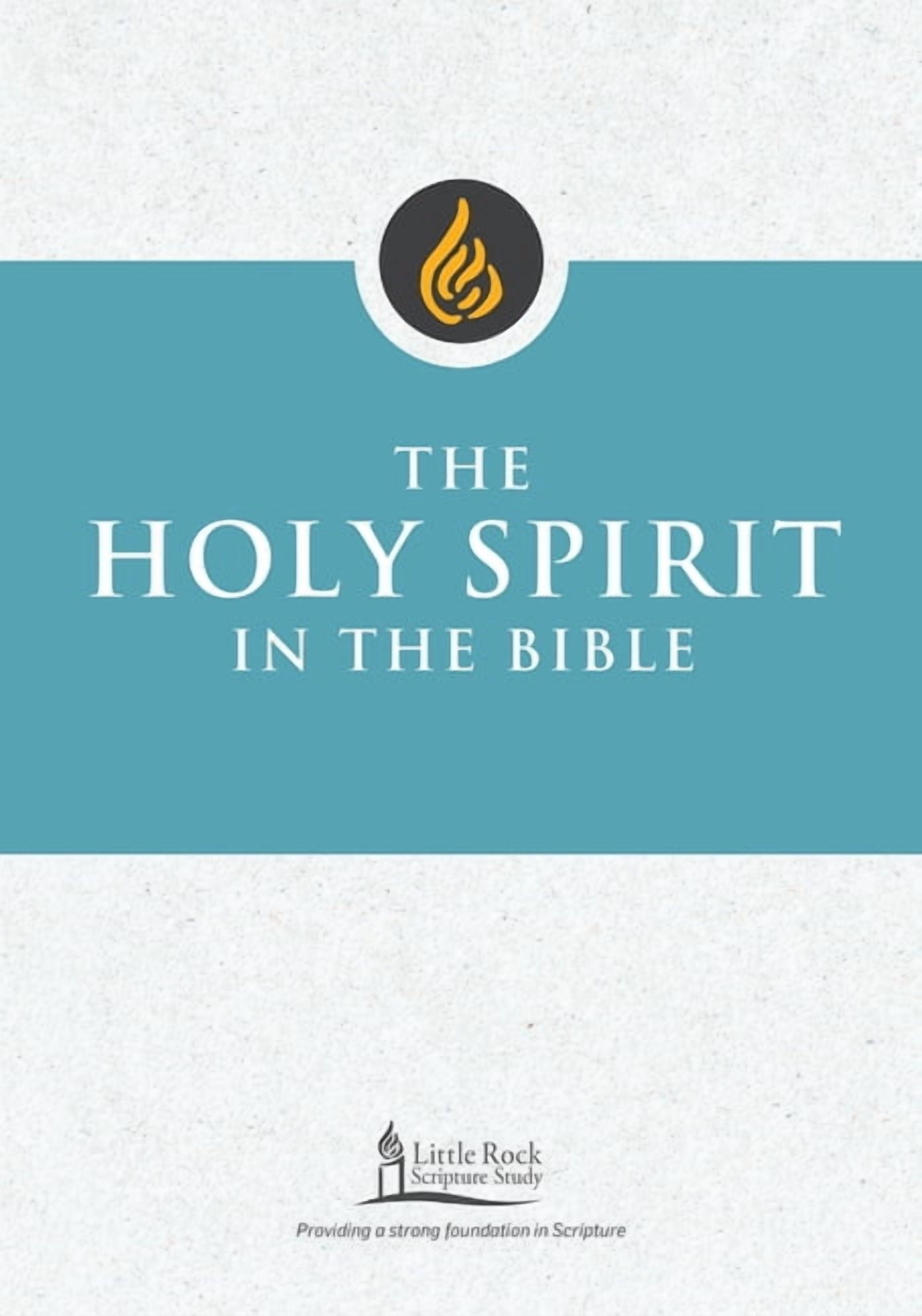 Little Rock Scripture Study The Holy Spirit in the Bible, (Paperback ...