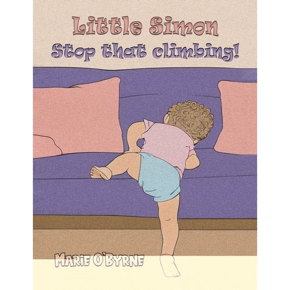 Little Simon- Stop that climbing!, (Paperback) - Walmart.com
