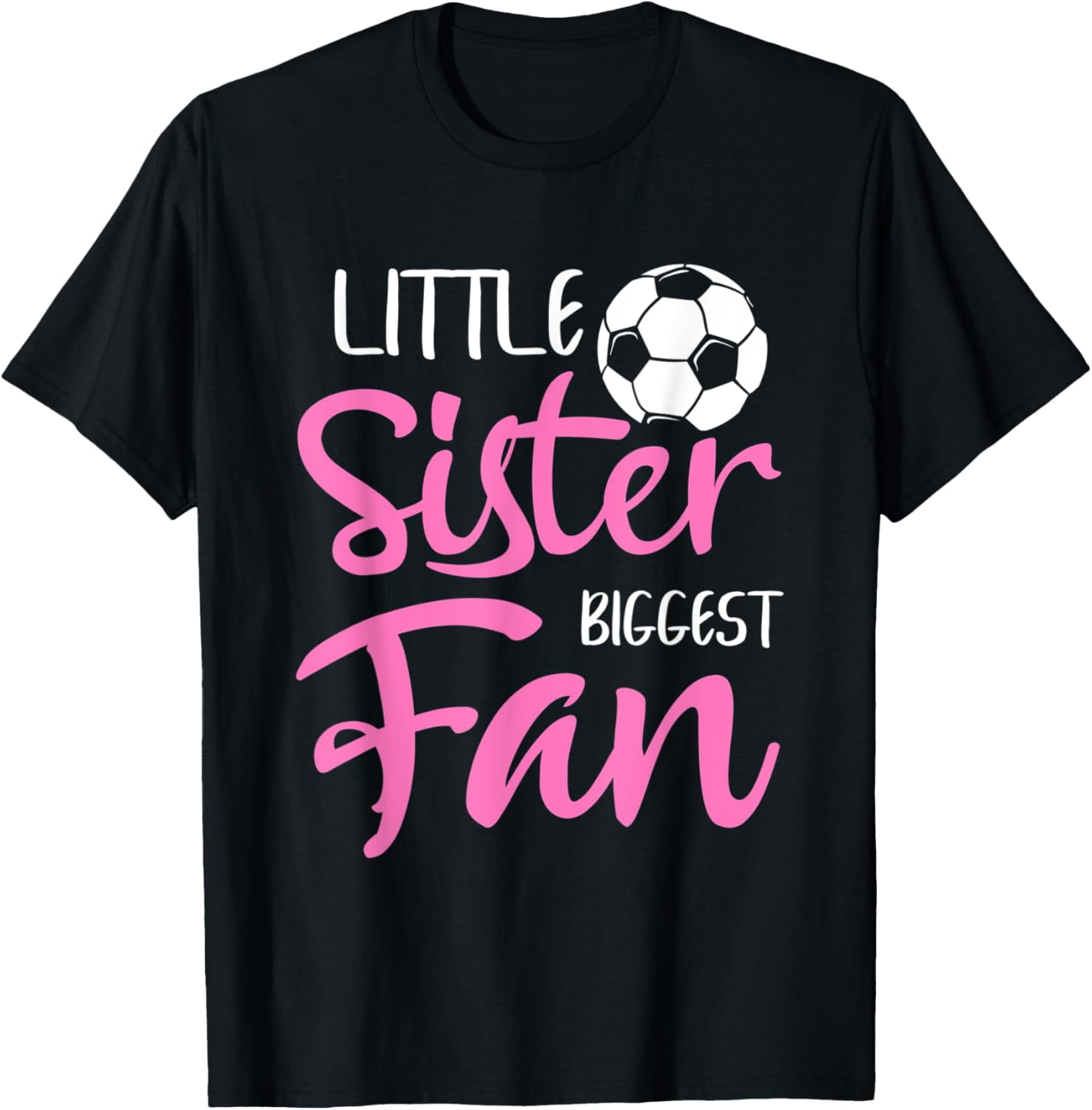Little Sister Biggest Fan Soccer Players Fans T-Shirt - Walmart.com