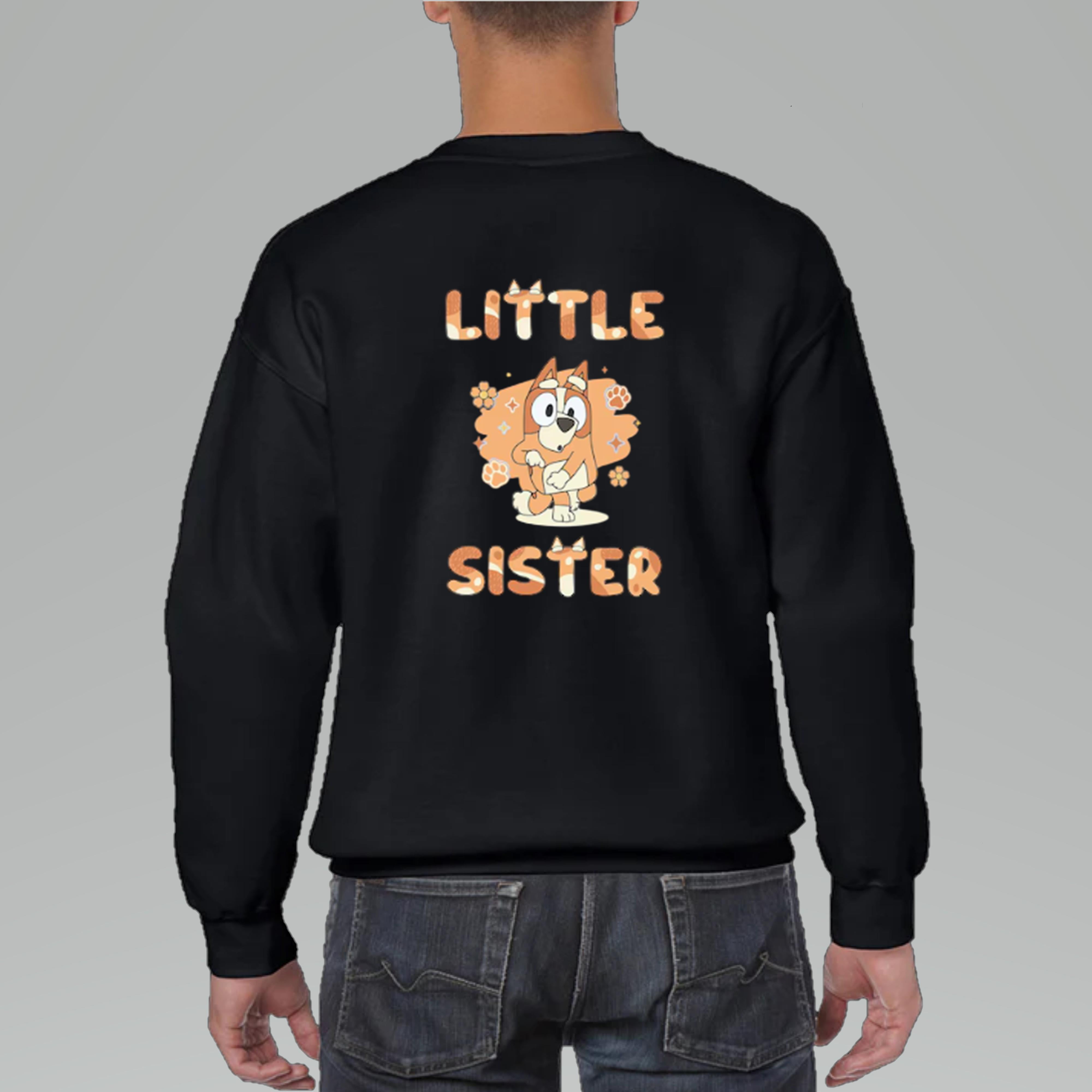 Little Sister Bluey Sweatshirt – Cute & Fun for Bluey Fans! A gift for ...