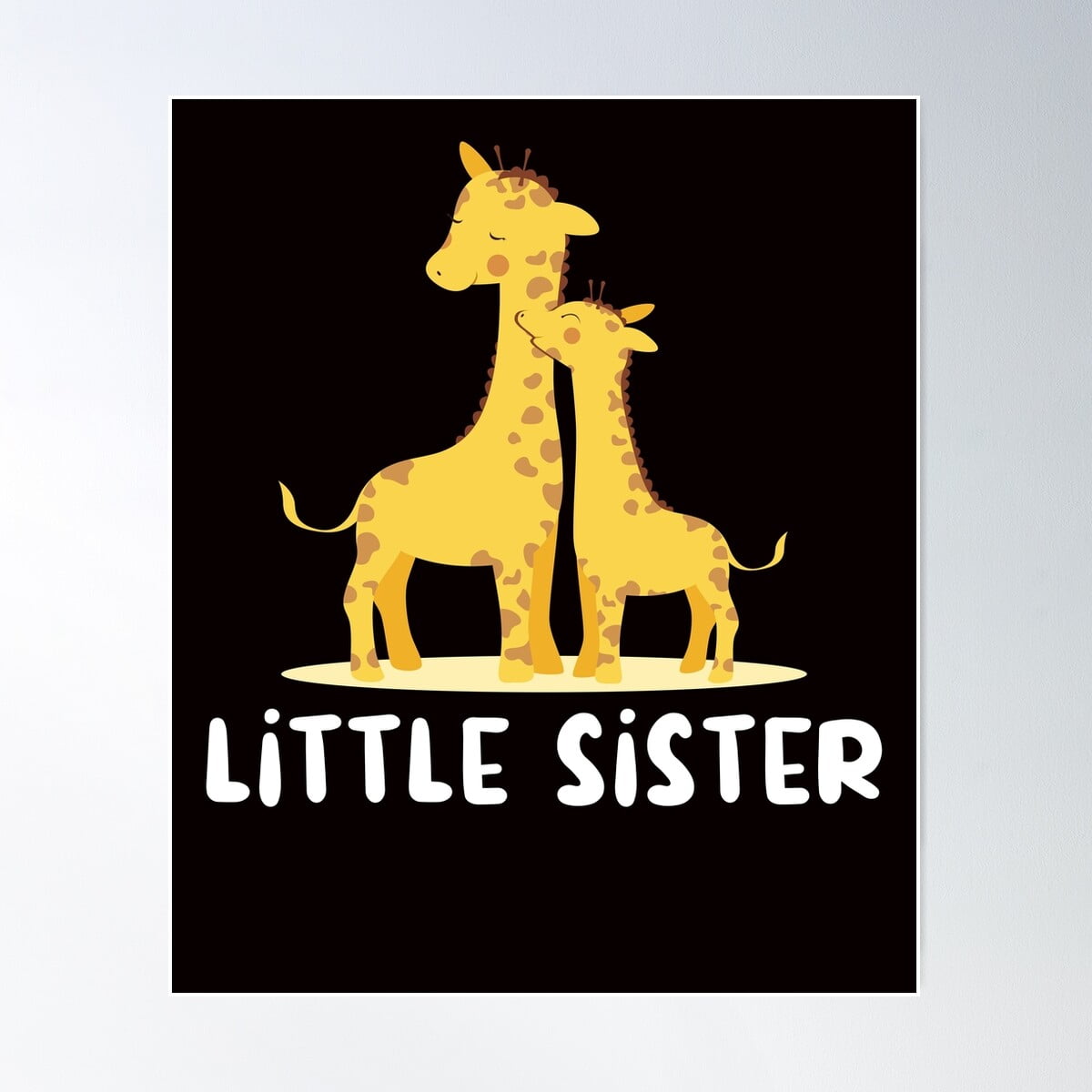 Little Sister Giraffe Sibling Girls Daughter Family Cousin Poster Wall ...
