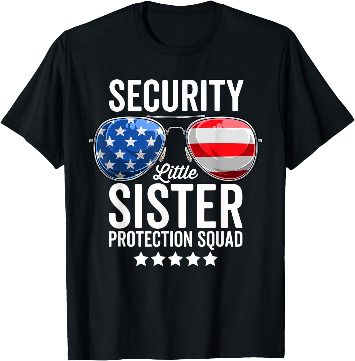 Little Sister Protection Squad Funny Big Brother Security T-Shirt ...