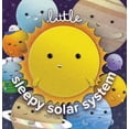 Little Sleepy Solar System (Board book) - Walmart.com