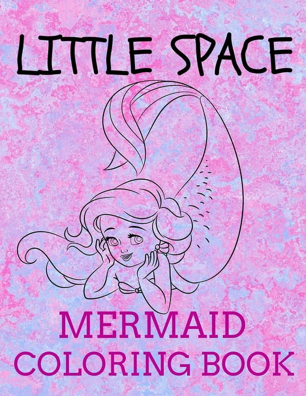Little Space Mermaid Coloring Book: Age Play Little Space Mermaids With ...