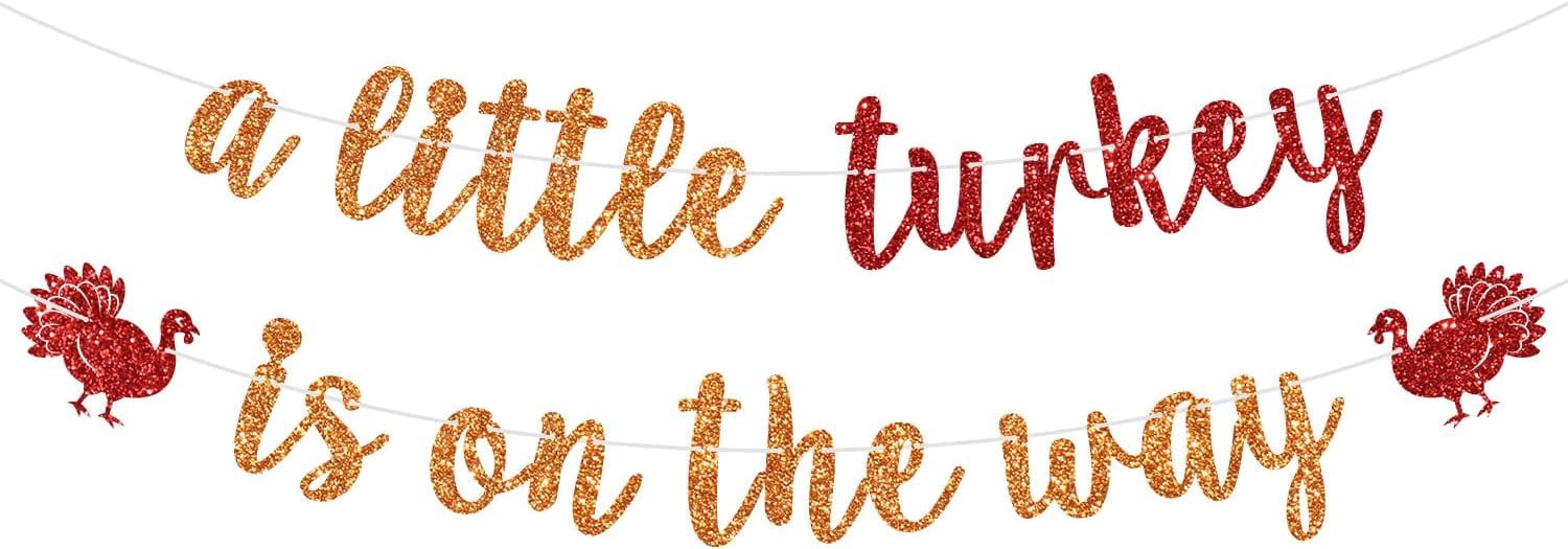 A Little Turkey is on the Way Banner, Thanksgiving Baby Shower Sign ...