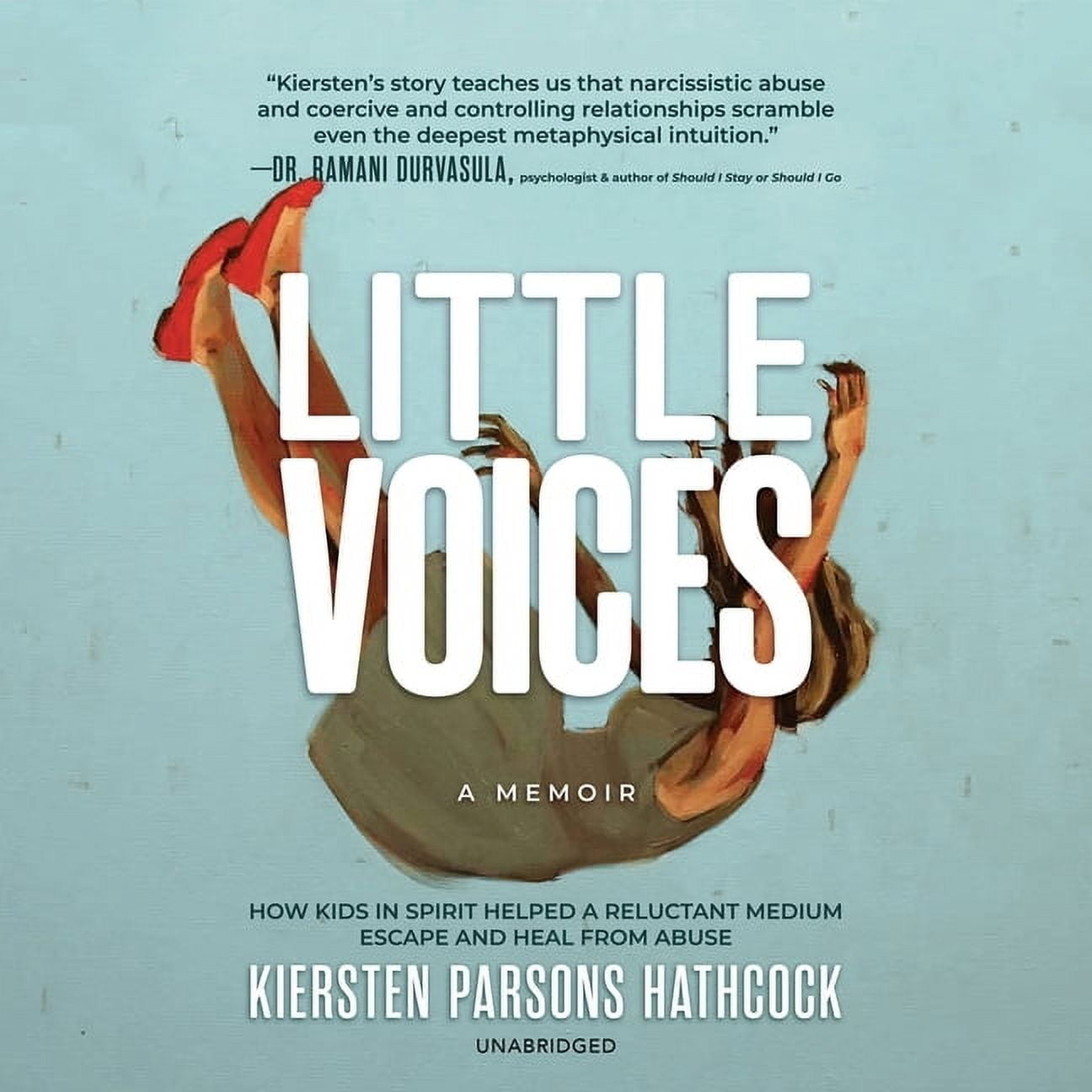 Little Voices: How Kids in Spirit Helped a Reluctant Medium Escape and ...