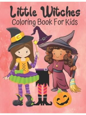 Little Witches Coloring Book For Kids: Cute Large Image Little Witches ...