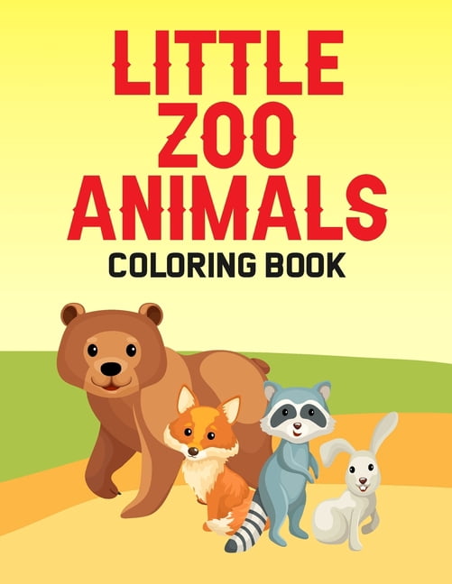 Little Zoo Animals Coloring Book: Children's Coloring Sheets Of Zoo ...