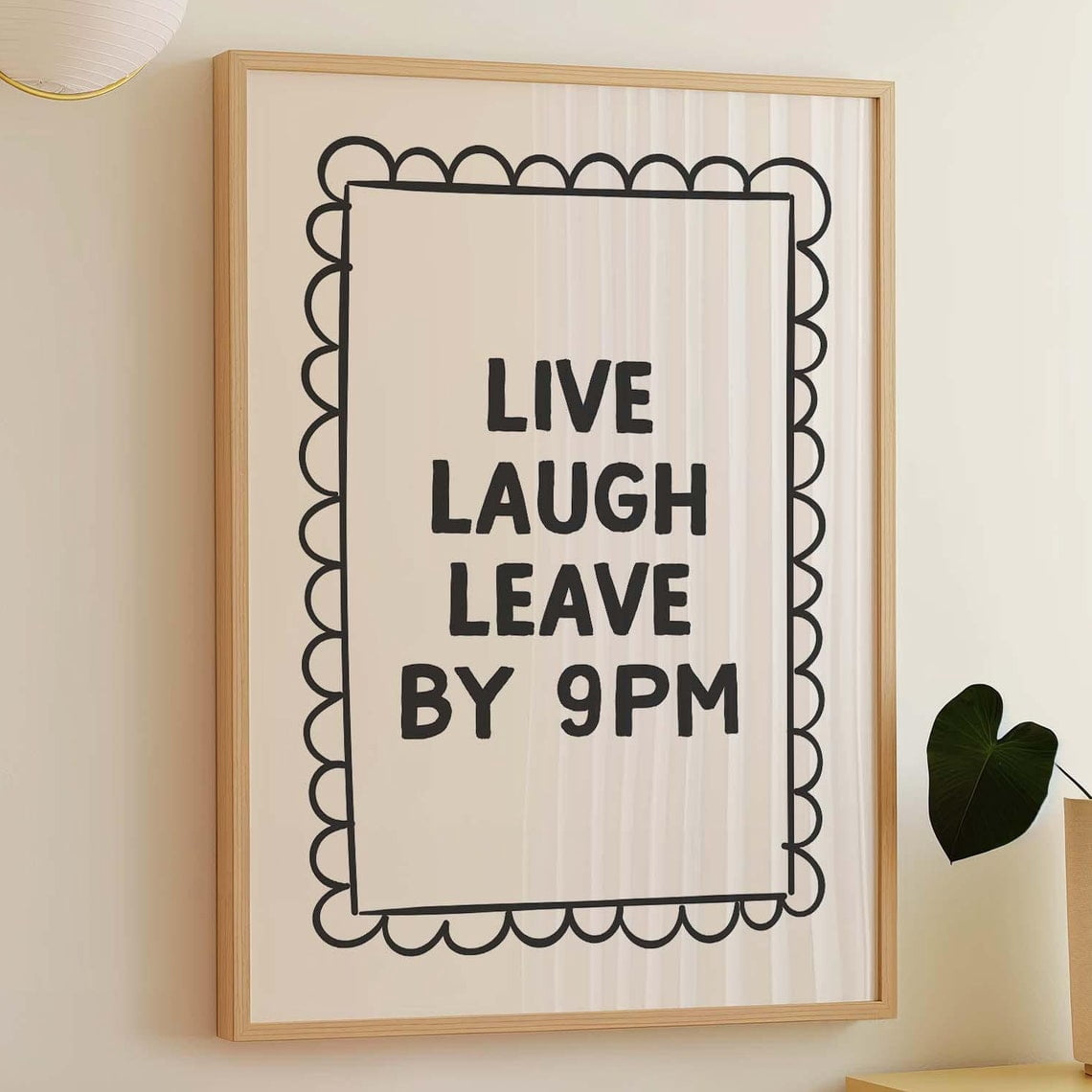 Live Laugh Leave By 9Pm Print, Art, Funny Apartment Poster, Trendy Art ...