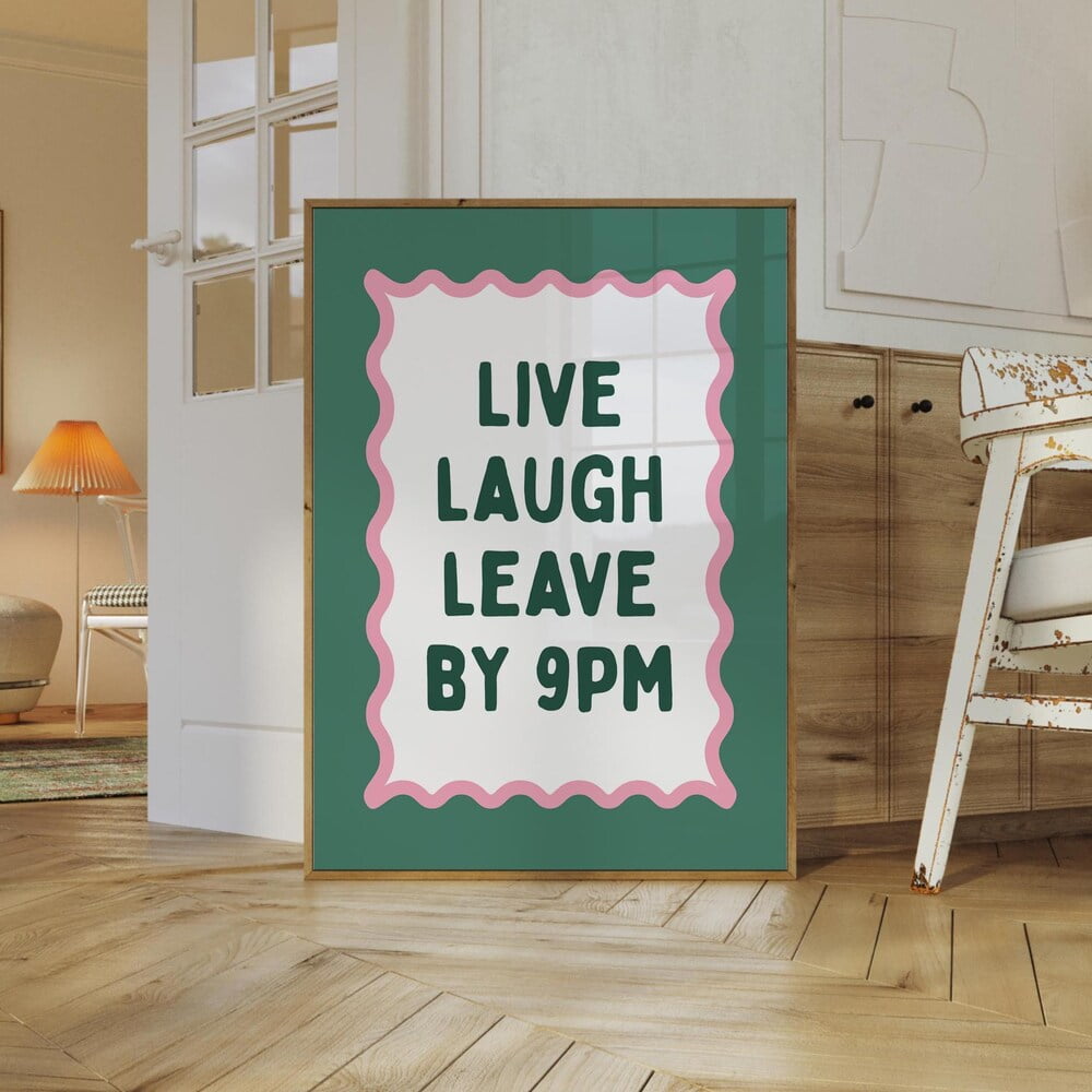 Live Laugh Leave By 9Pm Print Funny Poster Dorm Room Decor Living Room ...