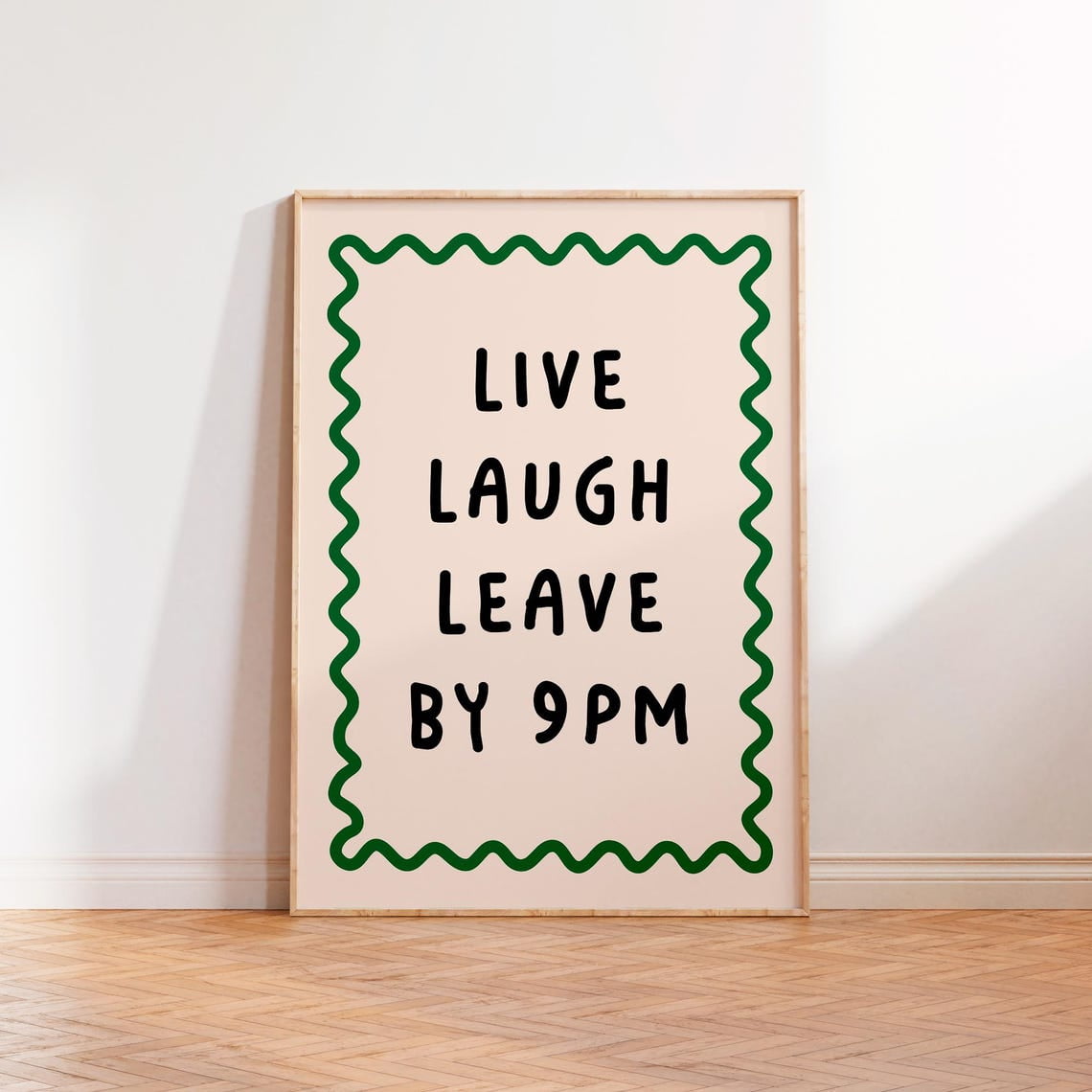 Live Laugh Leave By 9Pm Poster, Fun Quote Typography Poster, Poster Art ...