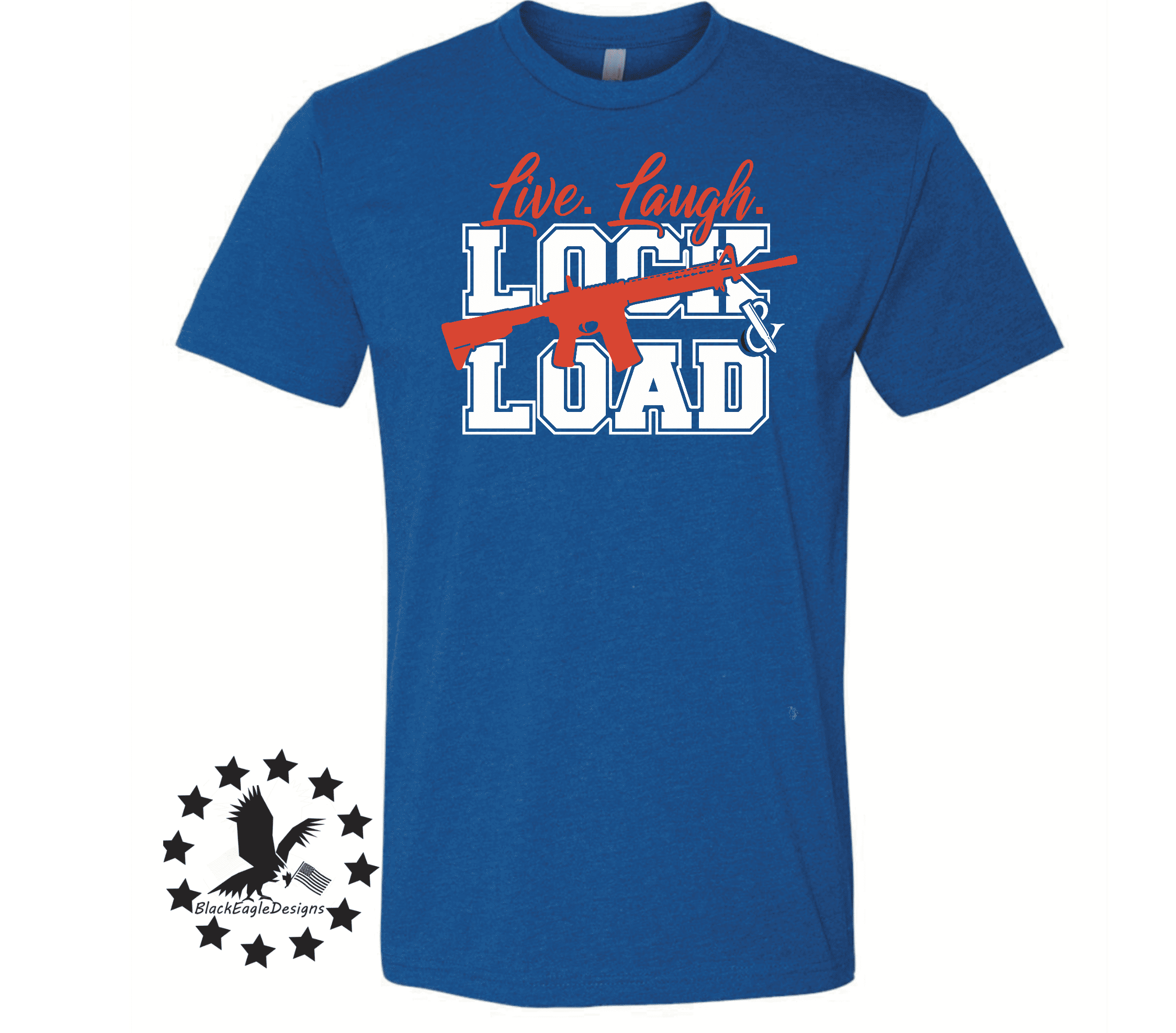 Live Laugh Lock And Load - Walmart.com