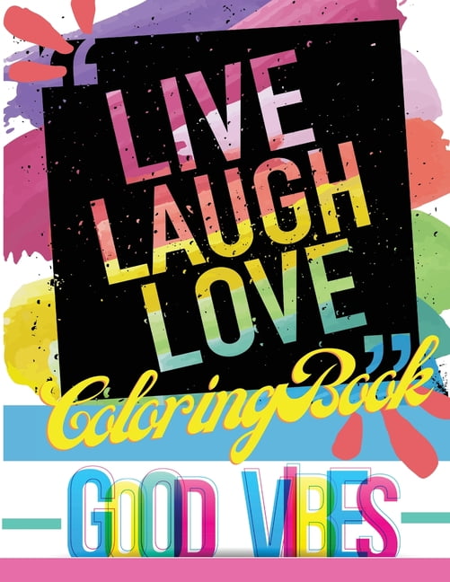 Live Laugh Love Coloring Pages