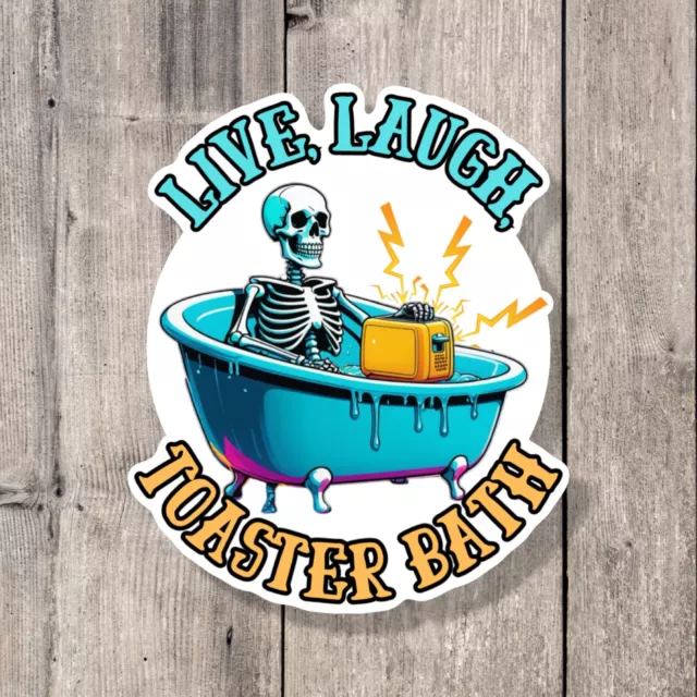 Live Laugh Toaster Bath Dark Stickerkindle Sticker, Stickers For Tablet ...