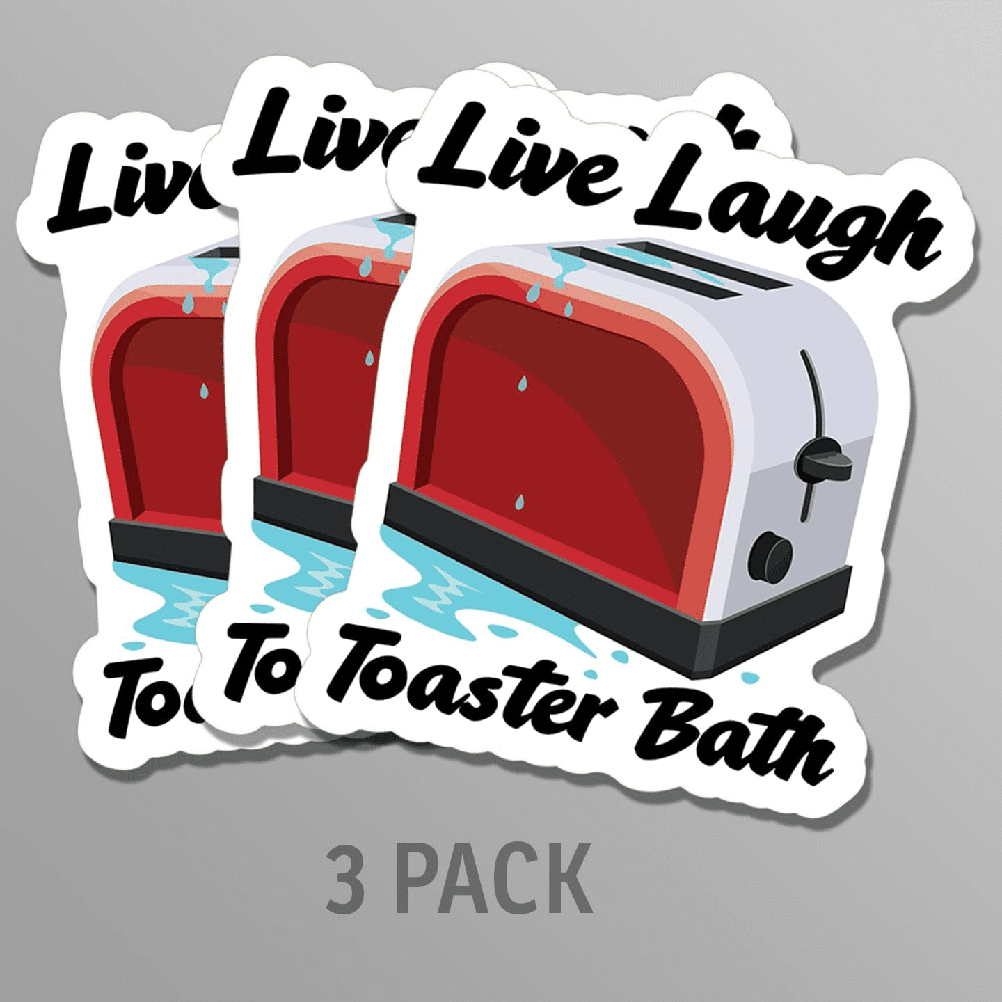 Live Laugh Toaster Bath Sticker Funny Toaster Quote Joke Sarcastic ...