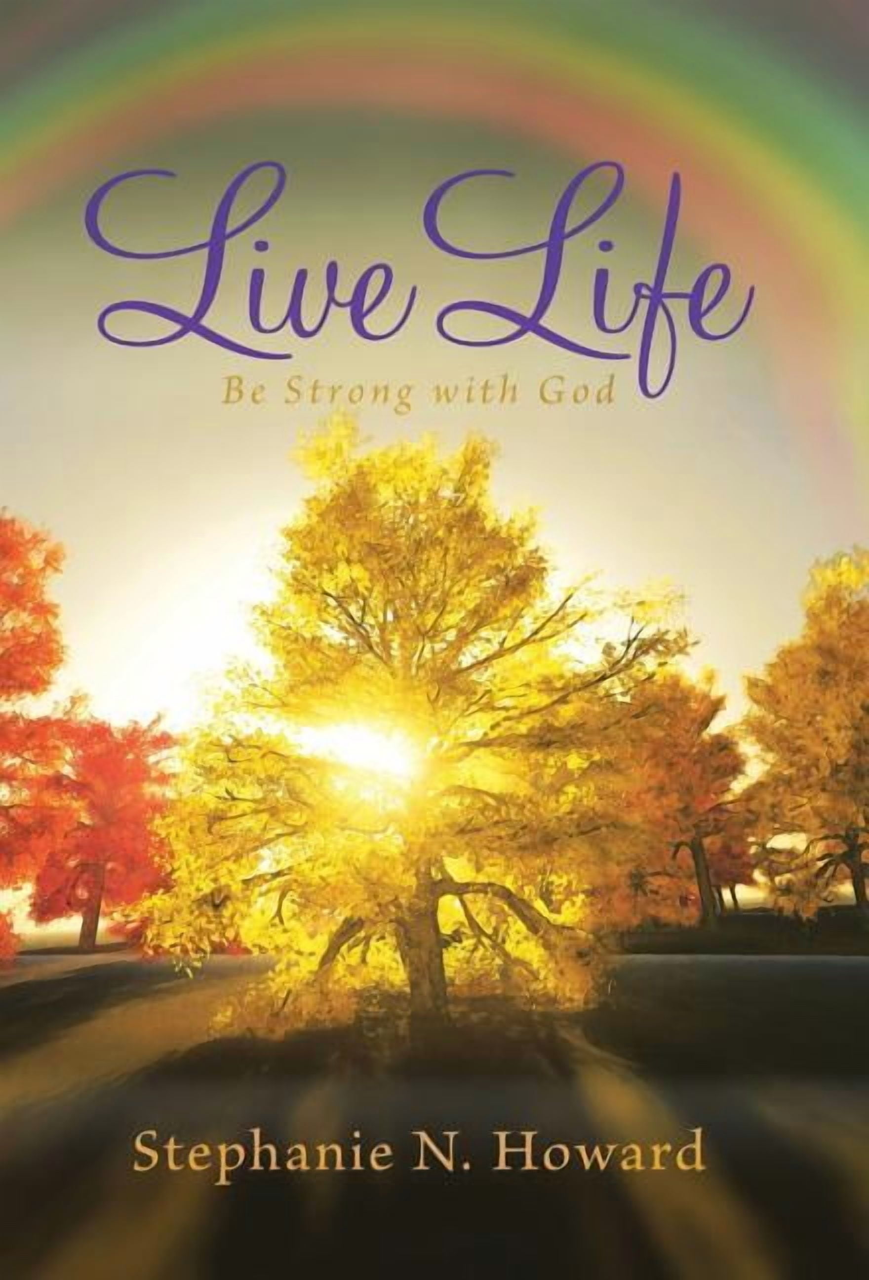Live Life be Strong With God: Be Stronger With God - Walmart.com