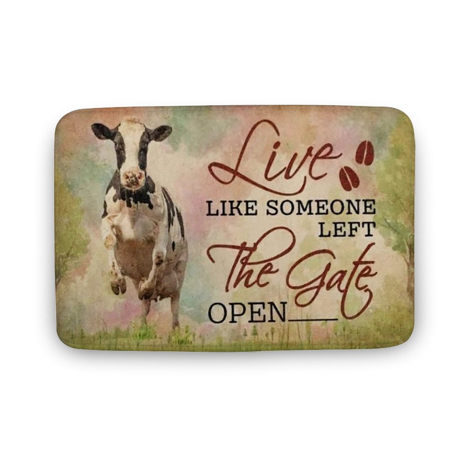 Live Like Someone Left The Gate Open Cow , Cow Lovers Home Decorative ...