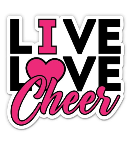 Live Love Cheer - 5" Vinyl Sticker - For Car Laptop I-Pad - Waterproof ...