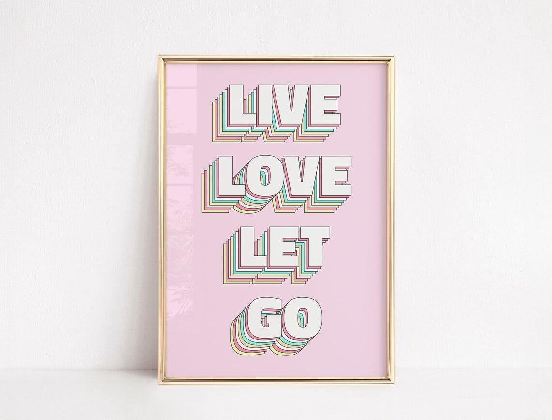Live, Love, Let Go, Spiritual, Inspirational Art Poster, Home Dorm Wfh ...