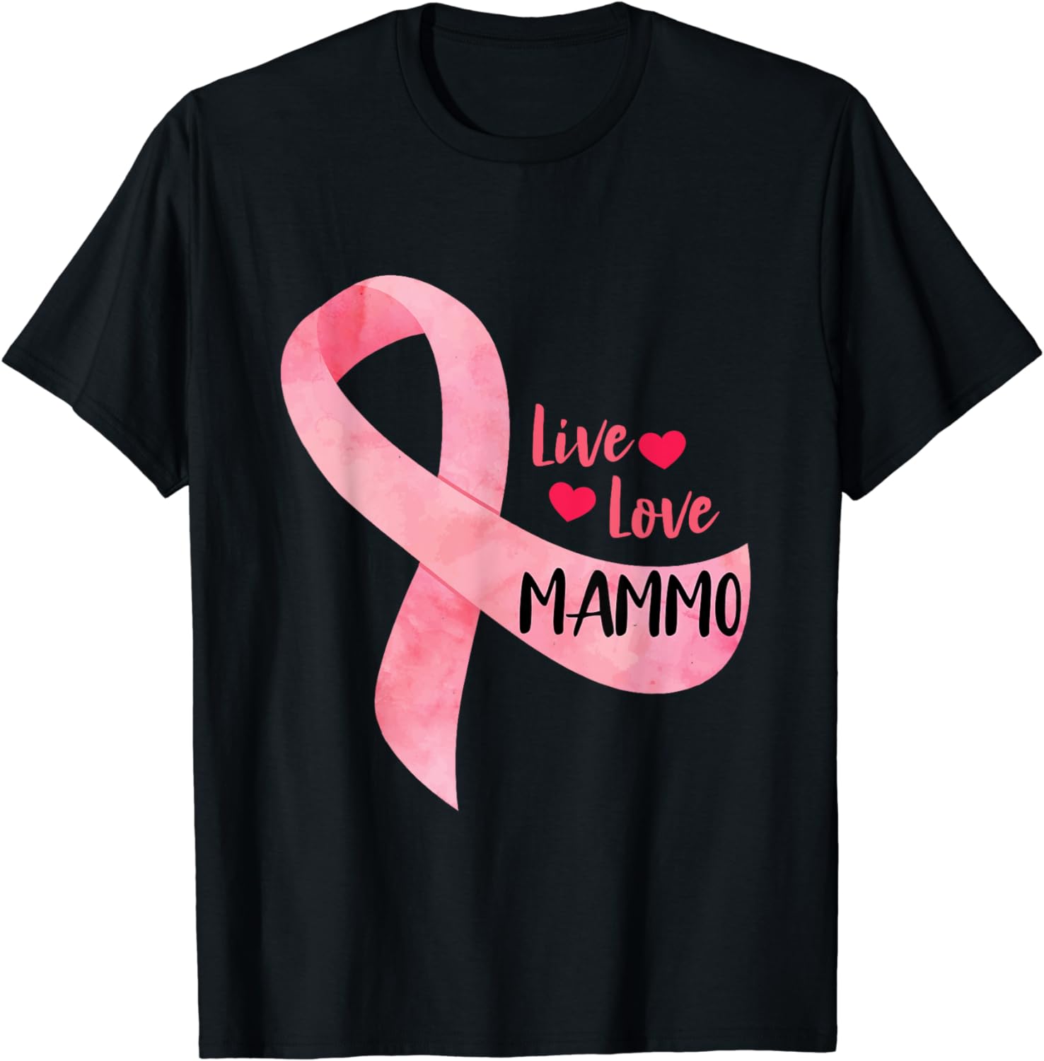 Live Love Mammo Pink Ribbon Mammo Technologist Appreciation T-Shirt ...