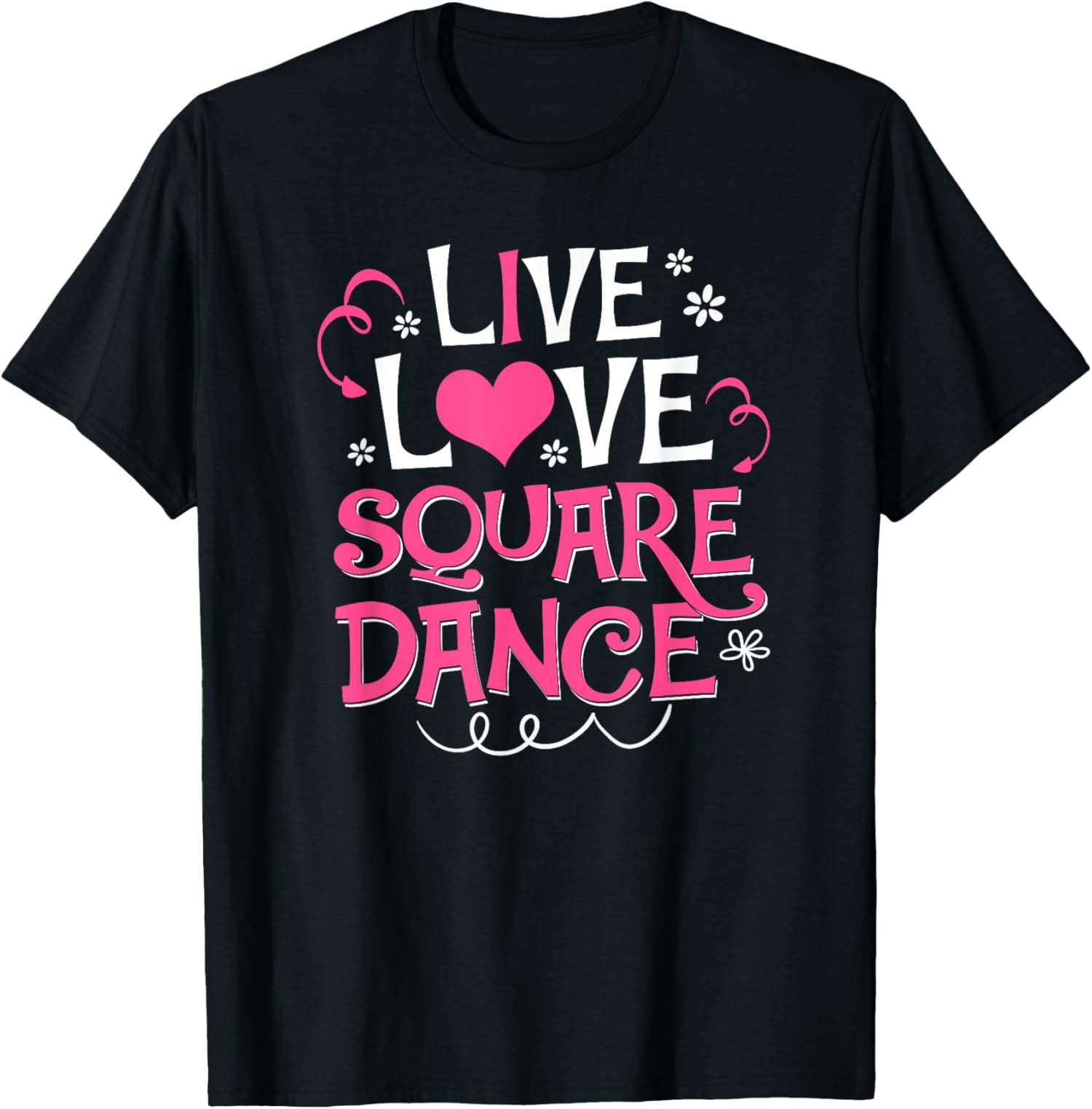 Live Love Square Dance Cute Square Dancing Gift Shirt - Walmart.com