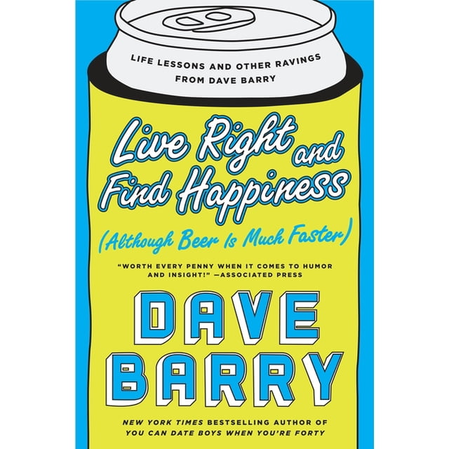 LIVE RIGHT AND FIND HAPPINESS (ALTHOUGH BEER IS MU - Walmart Business ...