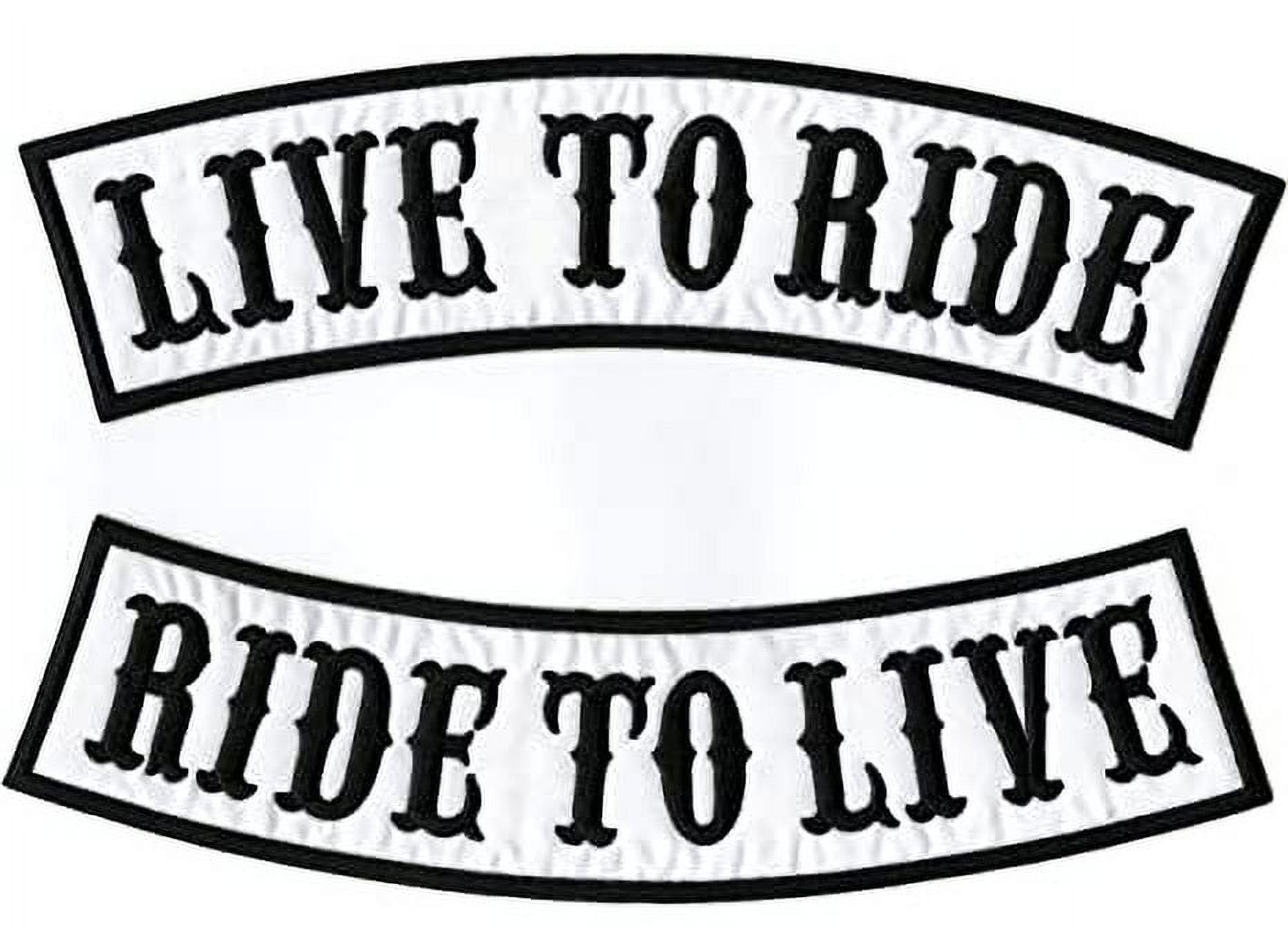 Live to Ride, Ride to Live Rocker Patches 12" | Large White/Black ...